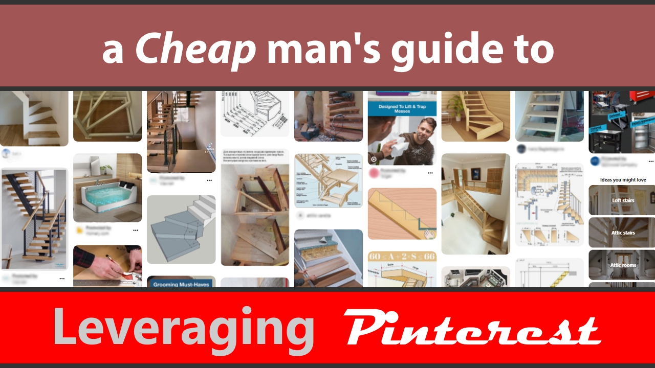 a Cheap man's guide to Leveraging Pinterest - Scott Gregson